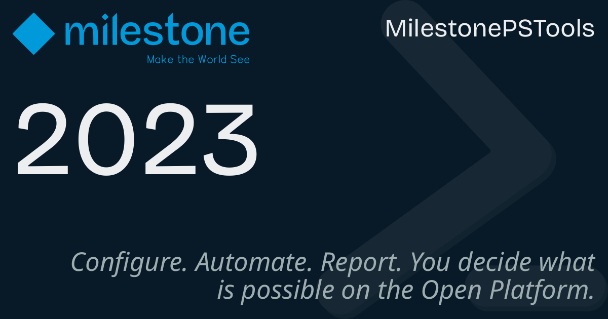 2023 - MilestonePSTools Module