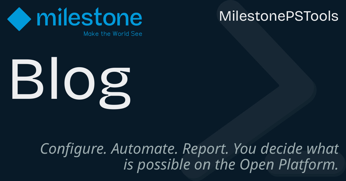 Blog - MilestonePSTools Module