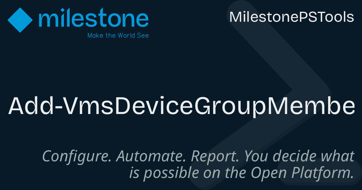 Add-VmsDeviceGroupMember - MilestonePSTools Module