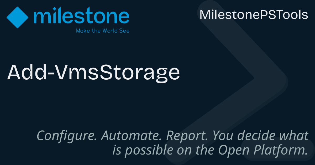 Add-VmsStorage - MilestonePSTools Module