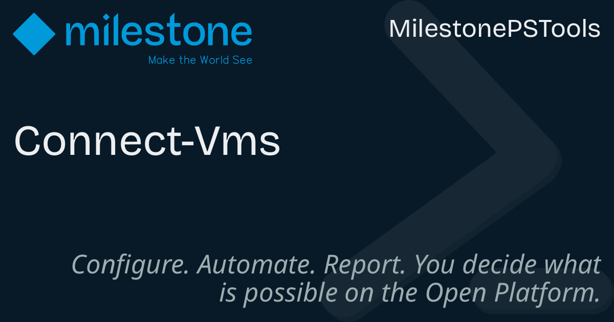 Connect-Vms - MilestonePSTools Module