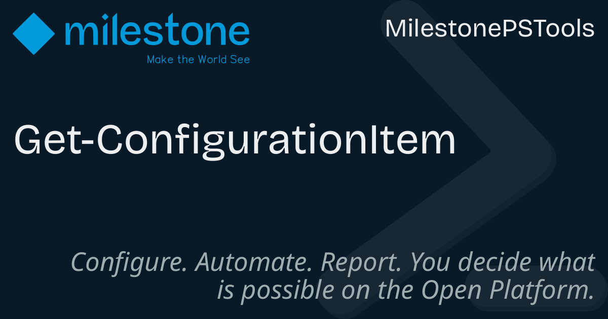 Get-ConfigurationItem - MilestonePSTools Module