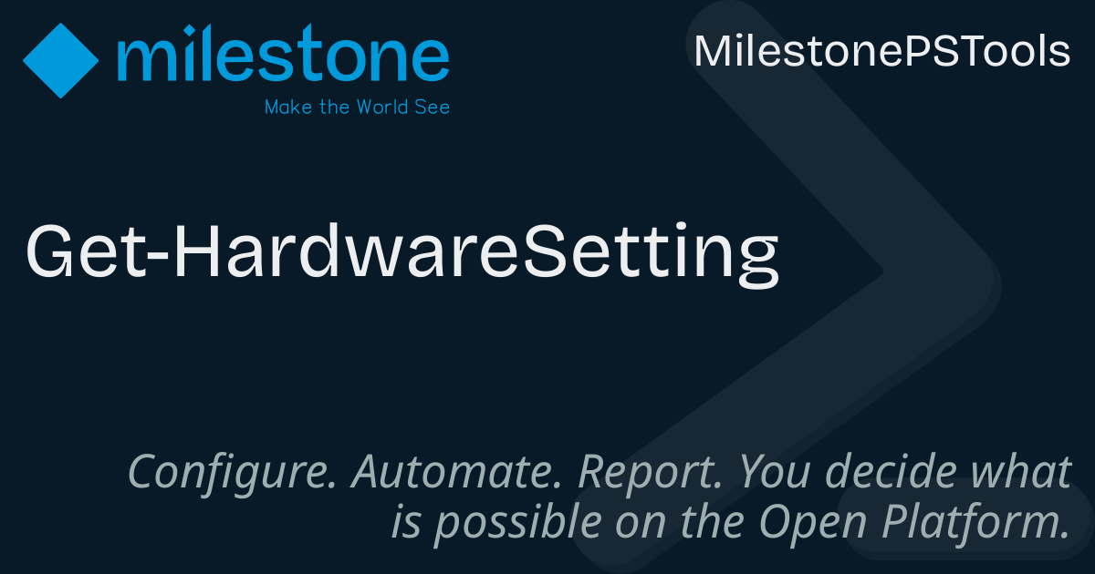 Get-HardwareSetting - MilestonePSTools Module