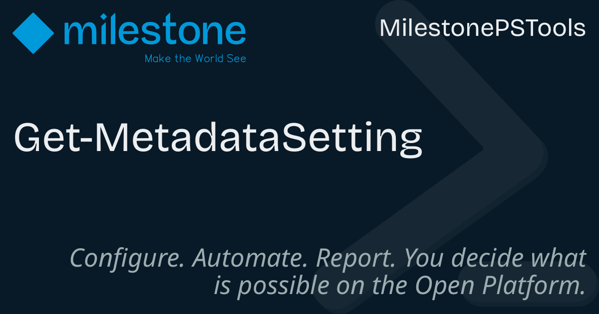 Get-MetadataSetting - MilestonePSTools Module