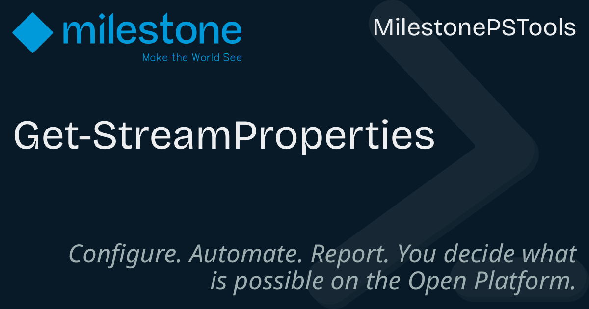 Get-StreamProperties - MilestonePSTools Module