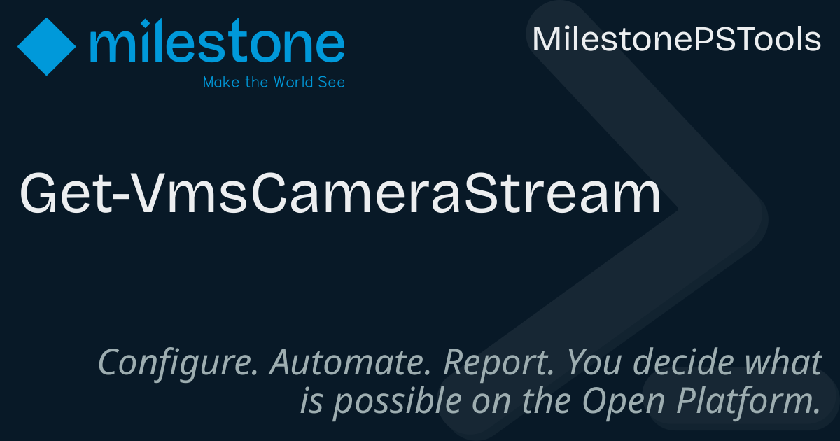 Get-VmsCameraStream - MilestonePSTools Module