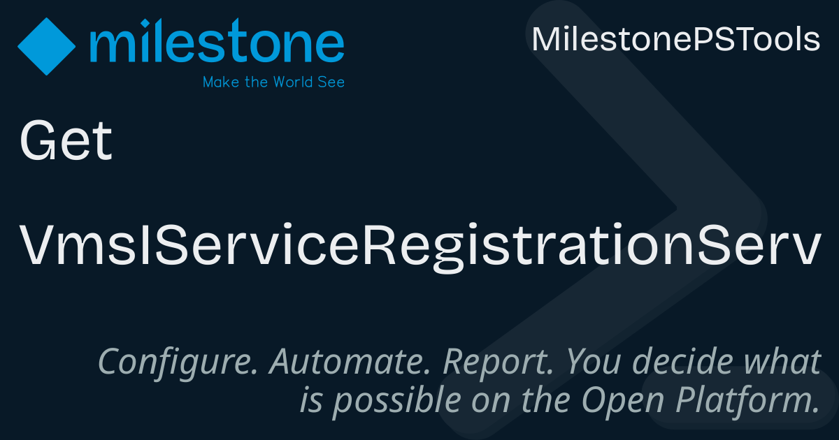 Get-VmsIServiceRegistrationService - MilestonePSTools Module