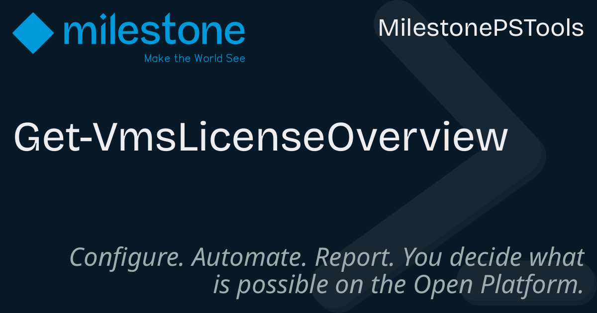 Get-VmsLicenseOverview - MilestonePSTools Module