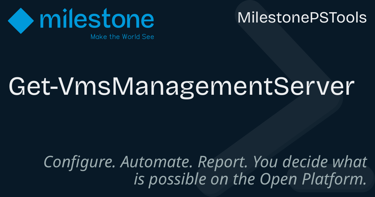 Get-VmsManagementServer - MilestonePSTools Module