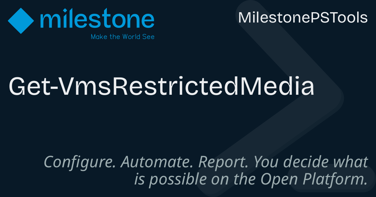 Get-VmsRestrictedMedia - MilestonePSTools Module