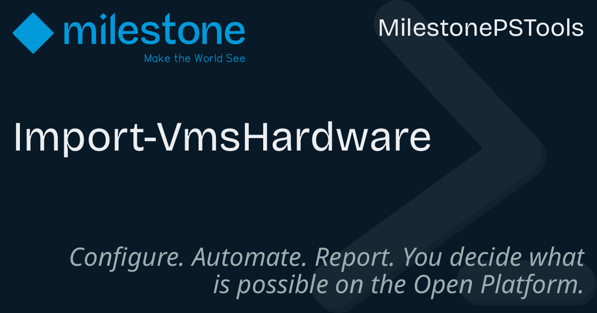 Import-VmsHardware - MilestonePSTools Module
