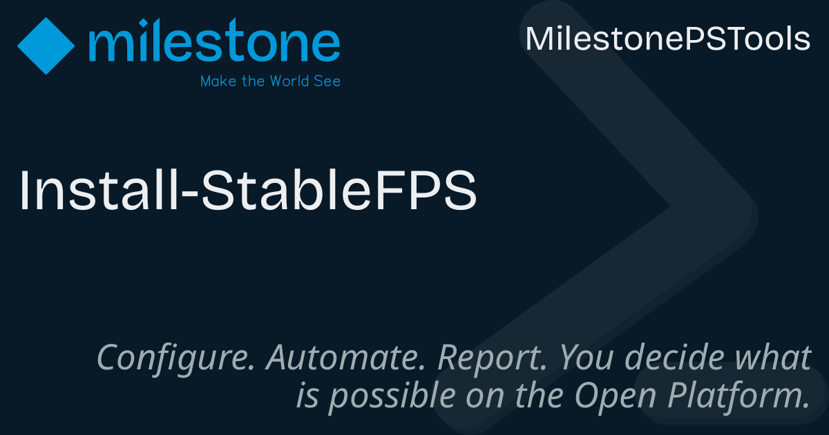 Install-StableFPS - MilestonePSTools Module