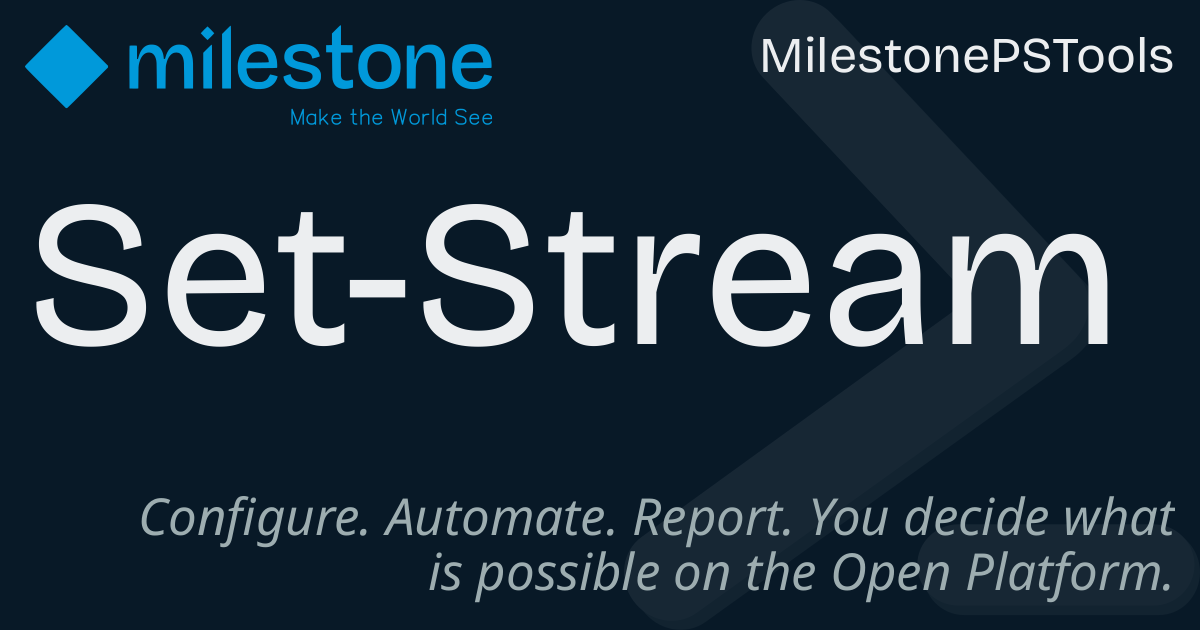 Set-Stream - MilestonePSTools Module