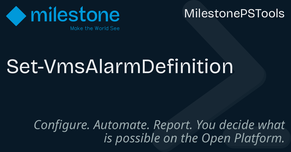 Set-VmsAlarmDefinition - MilestonePSTools Module