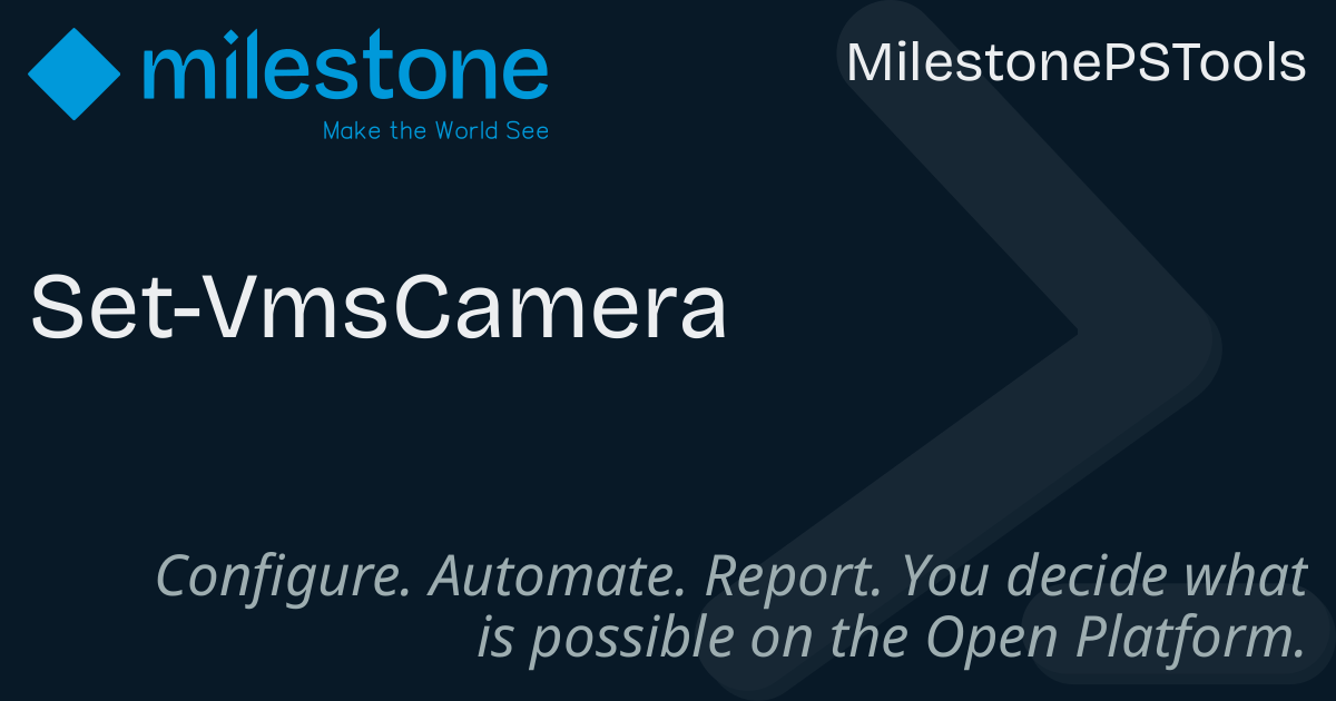 Set-VmsCamera - MilestonePSTools Module