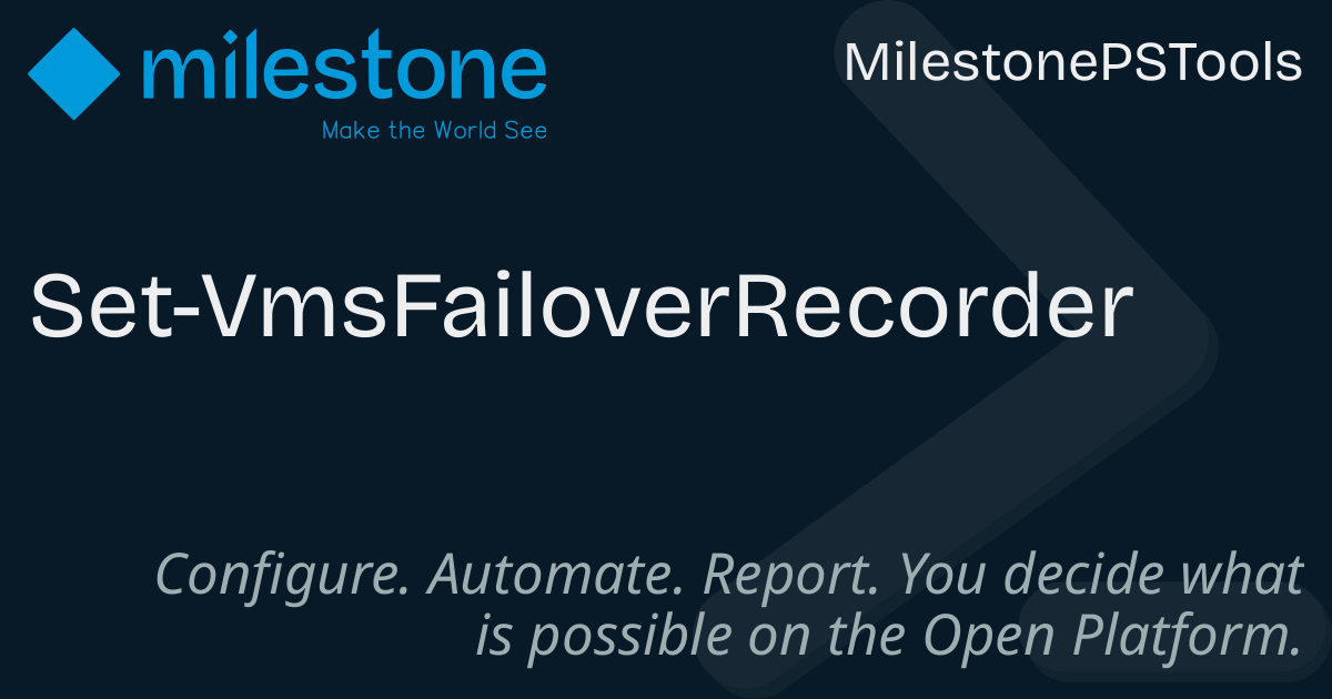 Set-VmsFailoverRecorder - MilestonePSTools Module