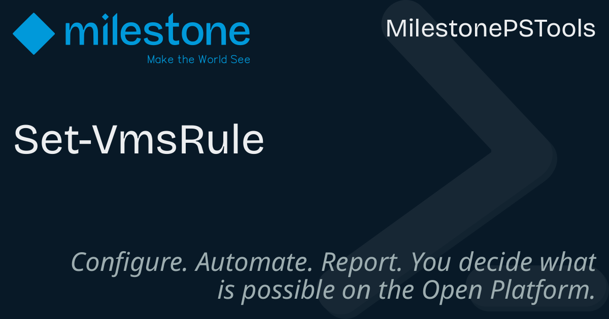 Set-VmsRule - MilestonePSTools Module