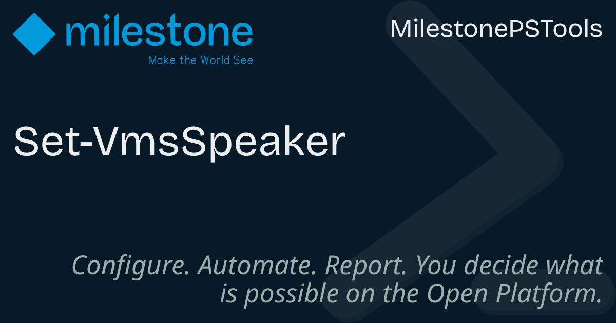 Set-VmsSpeaker - MilestonePSTools Module