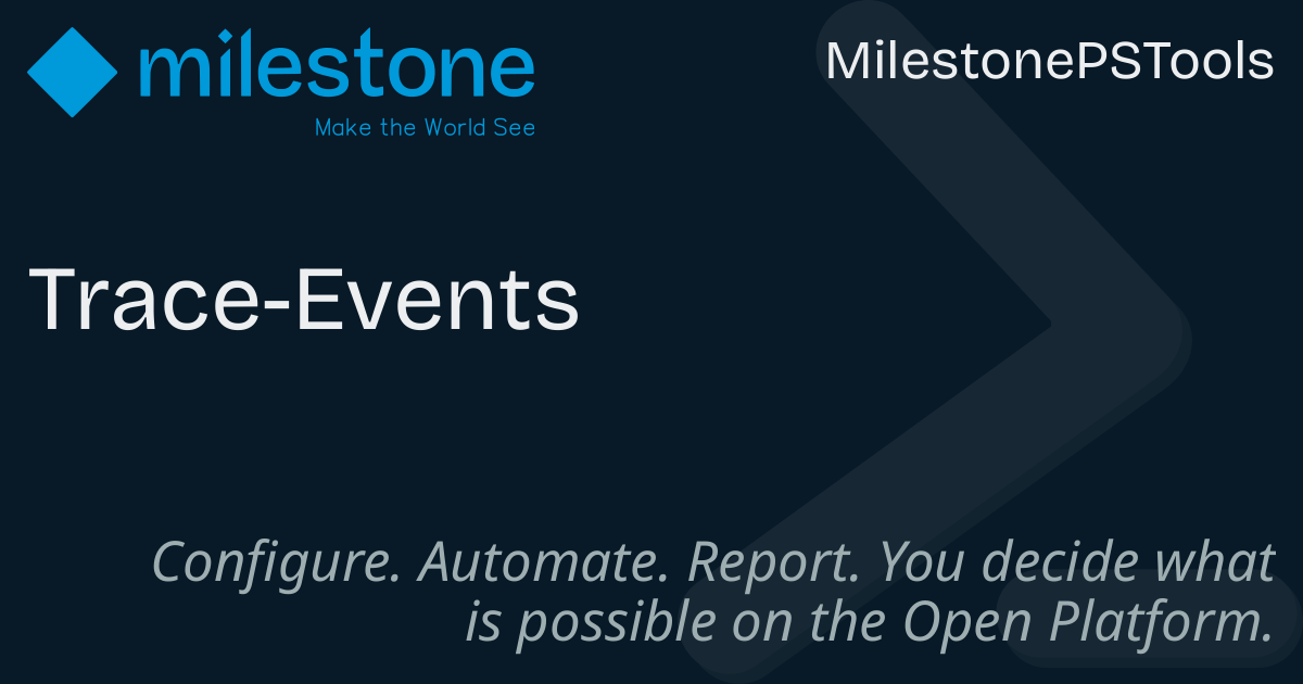 Trace-Events - MilestonePSTools Module