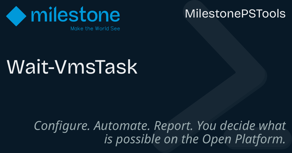 Wait-VmsTask - MilestonePSTools Module