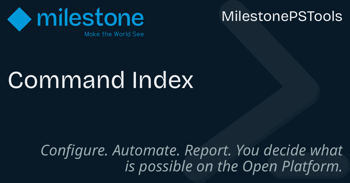Command Index - MilestonePSTools Module