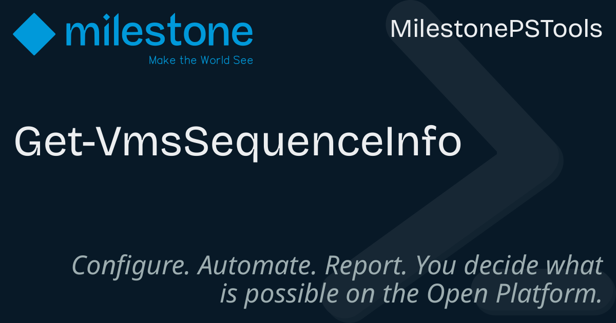 Get-VmsSequenceInfo - MilestonePSTools Module